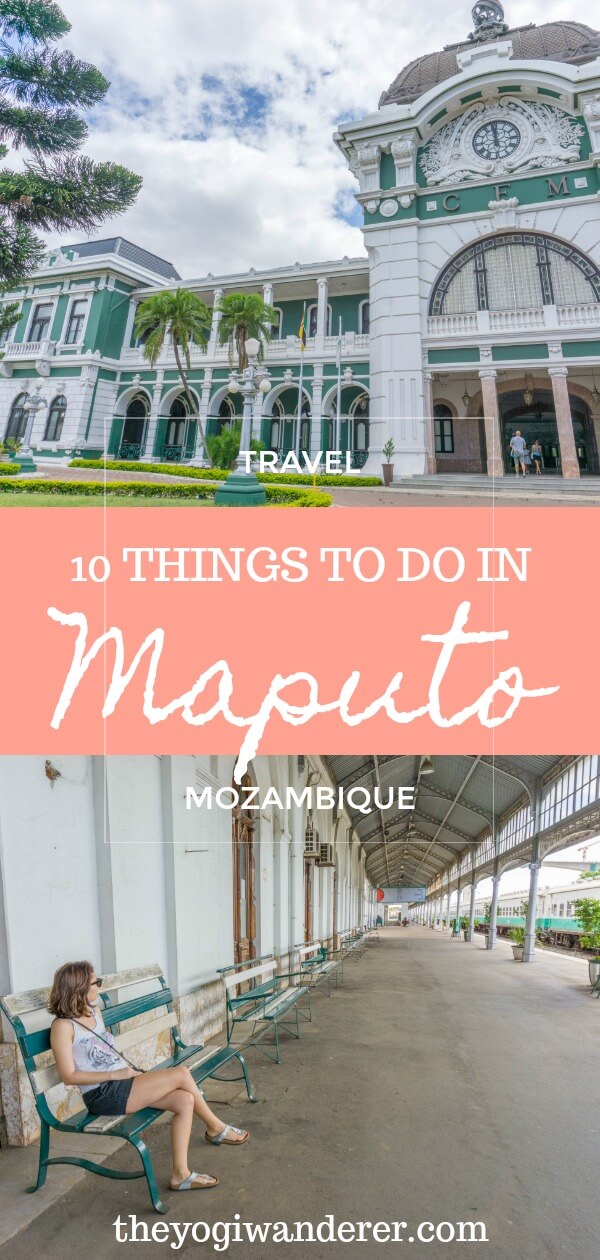 Top 11 Things to Do in Maputo, Mozambique (Plus 1 You Can’t Skip) | The ...