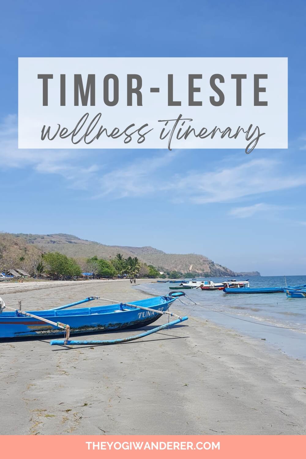 10 Best Wellness Things to Do in Timor-Leste + Travel Guide - The Yogi ...